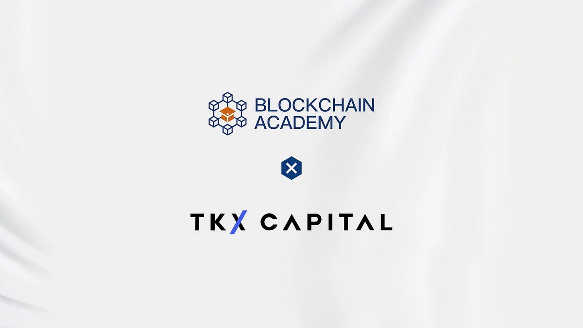 Welcome TKX Capital to Blockchain Academy Group Industry Alliance | by Blockchain Academy⛓🎓 | Medium