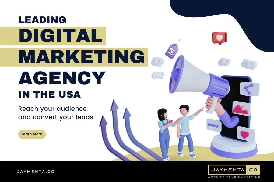 Attract, Engage, Convert: Top Digital Marketing Agencies in the USA | by Jay Mehta Digital | Medium