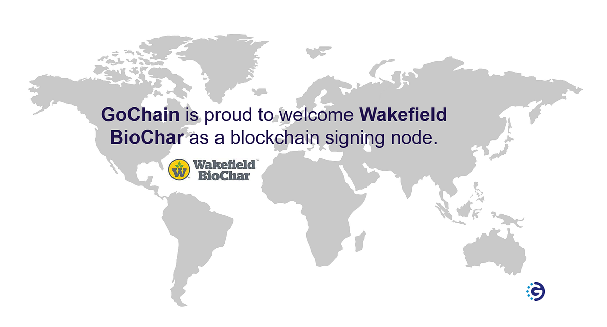 Wakefield BioChar Joins the GoChain Blockchain Network as a Signing ...