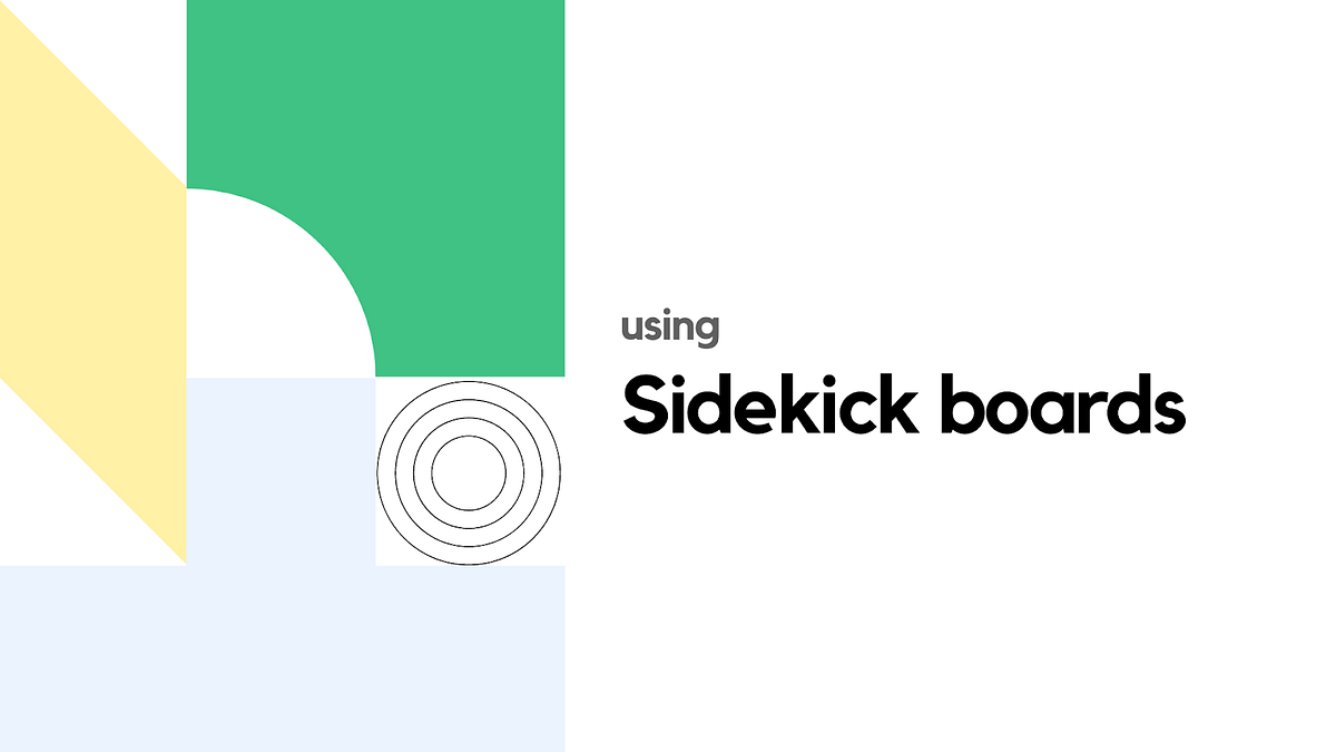 Using Sidekick Boards. Today, you can find Kanban boards just… | by ...