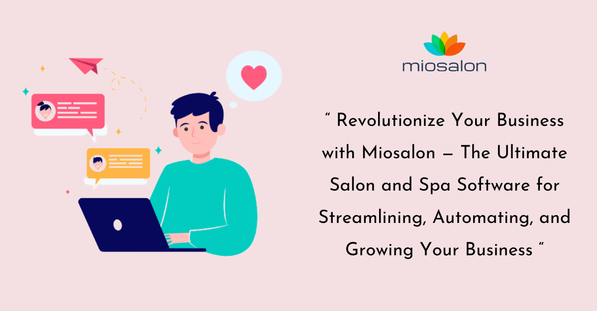 Revolutionize Your Business with Miosalon — The Ultimate Salon and Spa ...