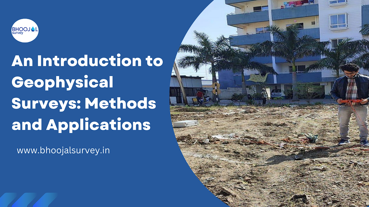 An Introduction to Geophysical Surveys: Methods and Applications | by ...