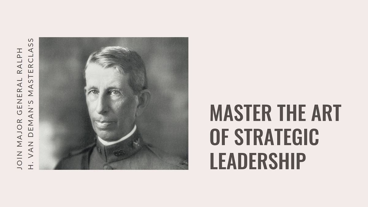 Major General Ralph H. Van Deman: A Masterclass in Strategic Leadership | by Indigo M. Kernosh ...