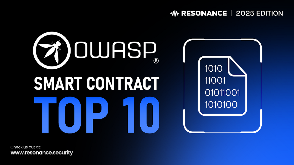 OWASP SC Top 10 (2025) Breakdown: The Most Critical Smart Contract Risks of 2025 | by Resonance ...