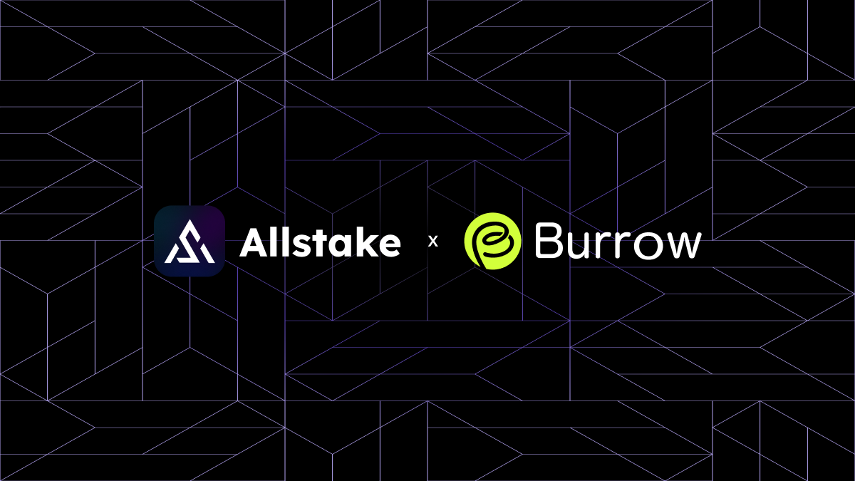 Allstake Partners with Burrow Finance to Unlock New DeFi Horizons on NEAR | by Allstake | NEAR ...
