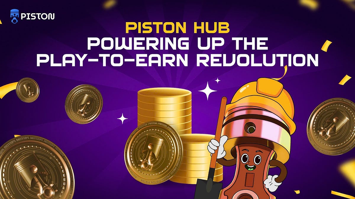 Play-to-Earn Revolution: GameFi Explained & Why PISTON Hub Leads the ...