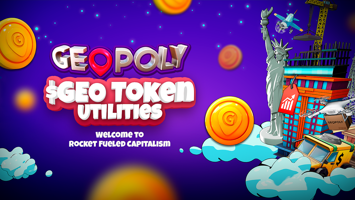 $GEO$ Token Utilities — Welcome to Rocket Fueled Capitalism | by ...