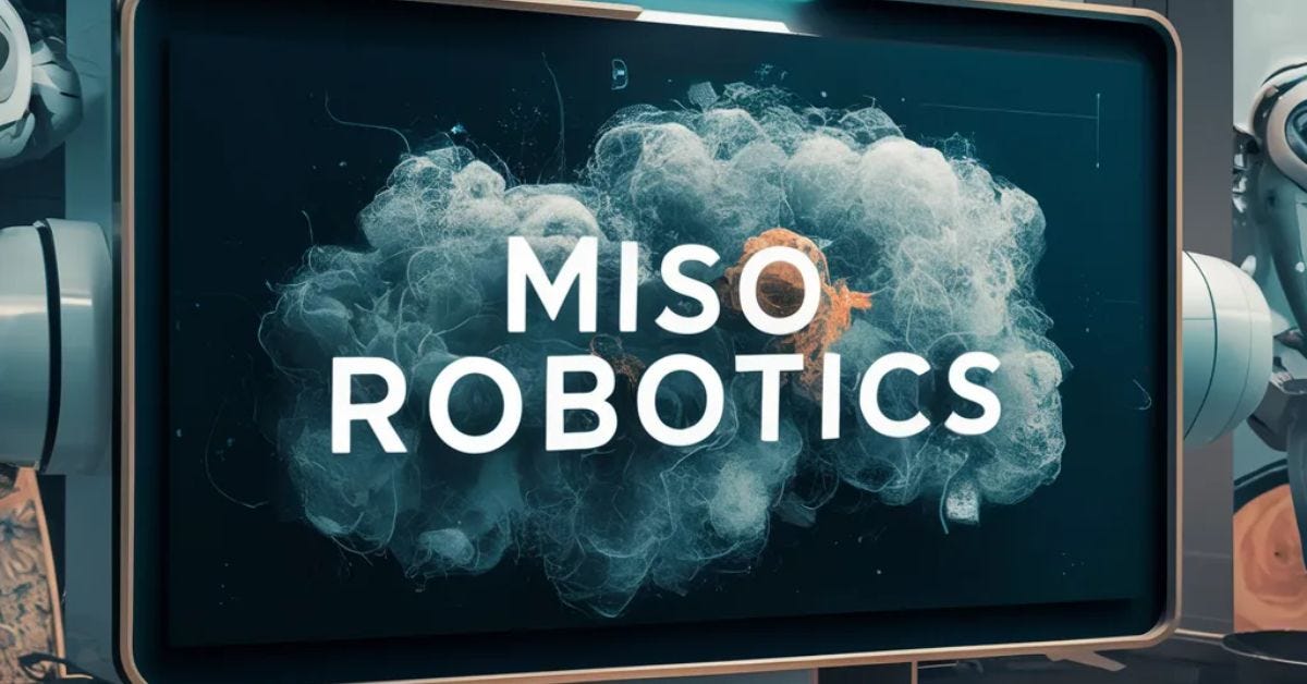 Is Miso Robotics A Good Investment? | by Waqarhafeez | May, 2024 | Medium