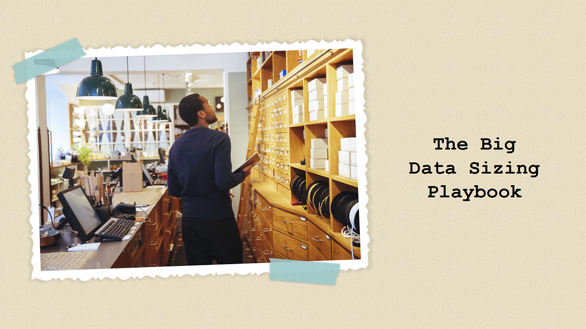 The Big Data Sizing Playbook: Right-Size Your Big Data Infrastructure ...