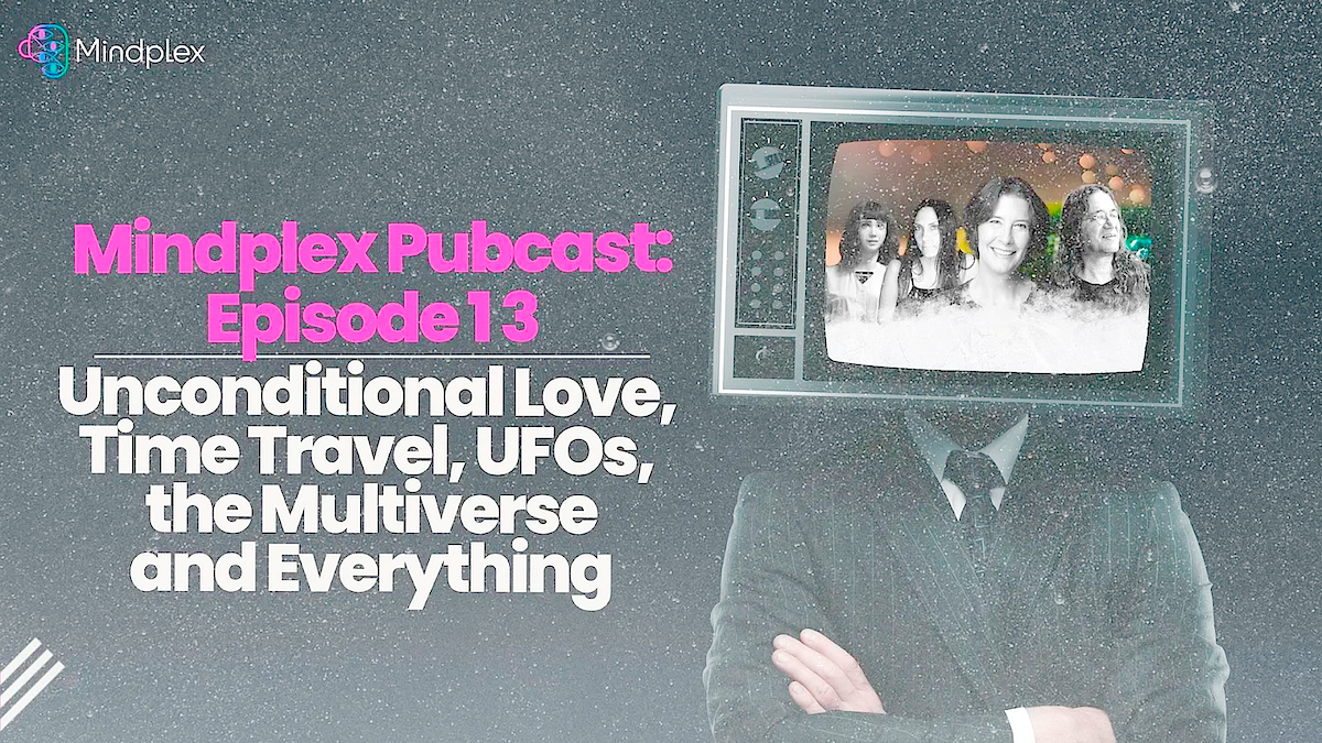 Navigating the Mind: Unconditional Love, Time Travel, UFOs, the ...