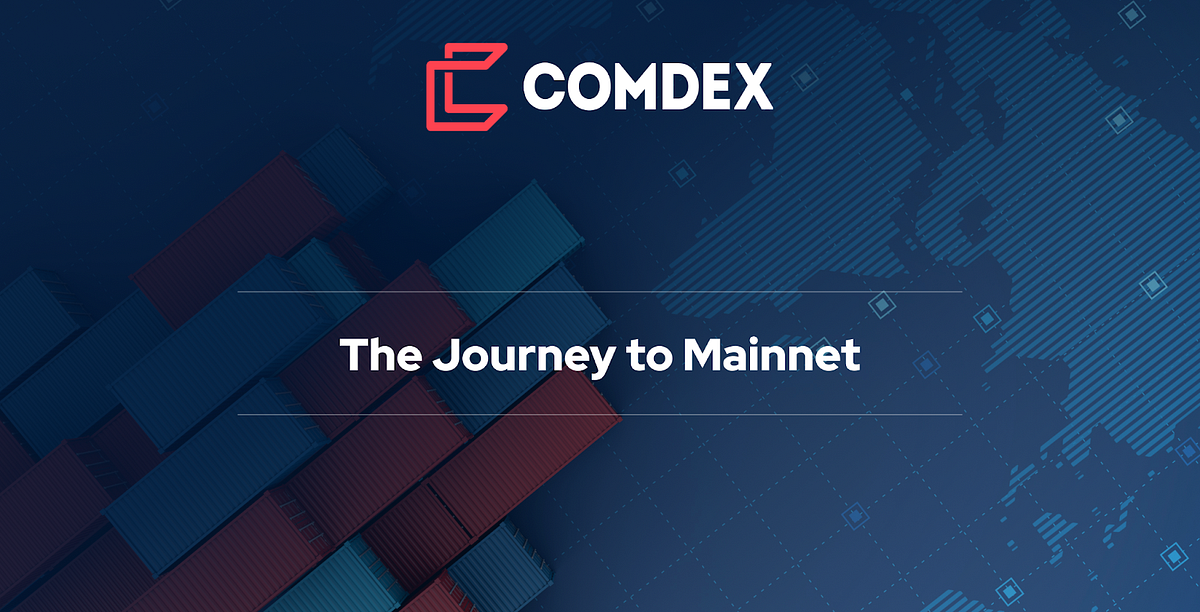 Comdex: The Journey to Mainnet. TL; DR | by COMDEX | Comdex Official