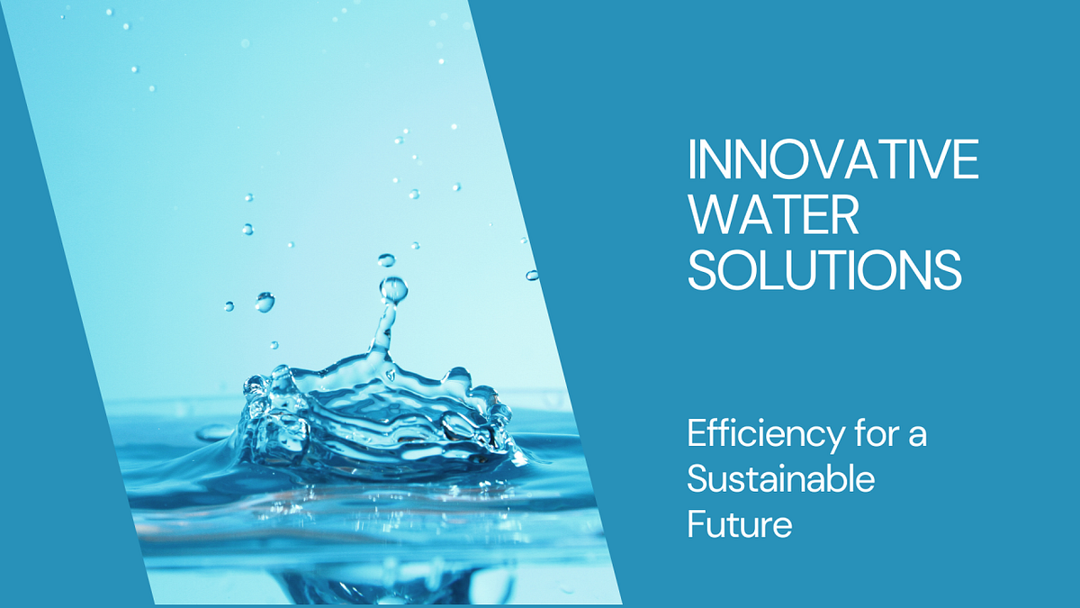 Innovative Water Solutions: Utilities and Building Efficiency for a ...