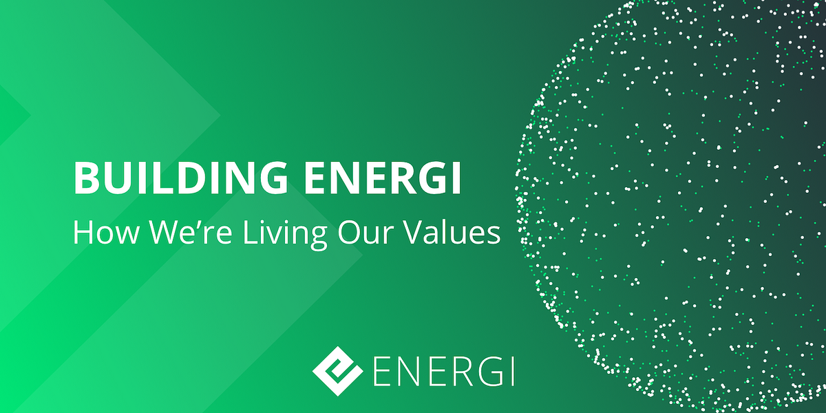 Building Energi - How We're Living Our Values | Energi