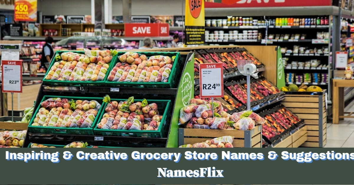 Inspiring & Creative Grocery Store Names Suggestions | by Eliana Quinn ...