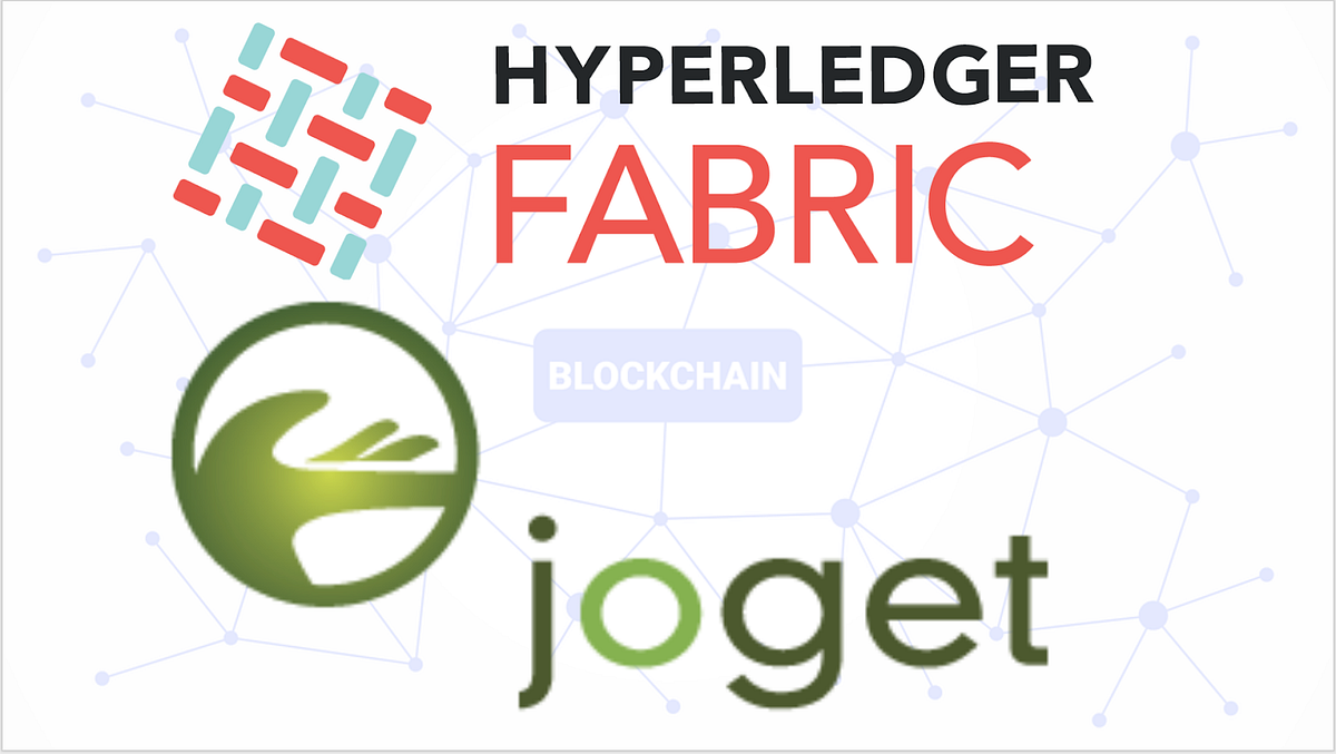 Blockchain Made Simple: No-Code Apps with Hyperledger Fabric and Joget ...