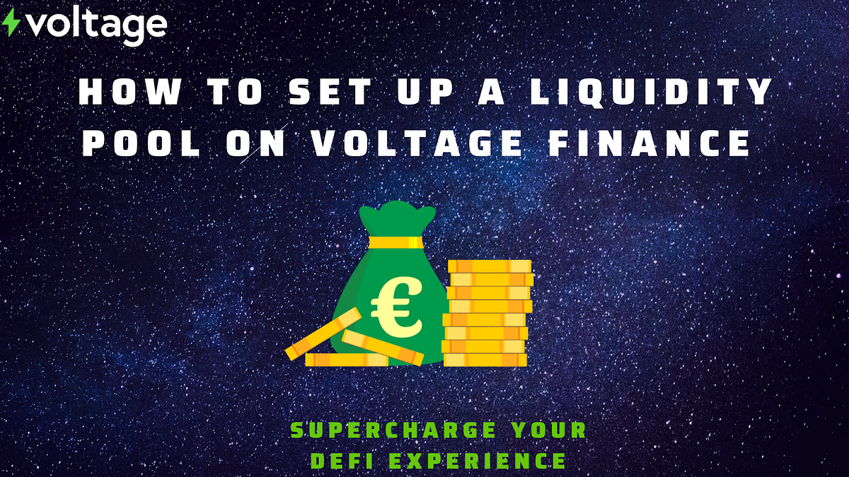 HOW TO SET UP A LIQUIDITY POOL ON VOLTAGE FINANCE | by Godspower Isaiah ...