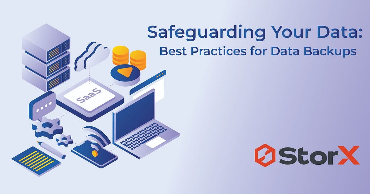 Safeguarding Your Data: Best Practices for Data Backups. | by StorX ...