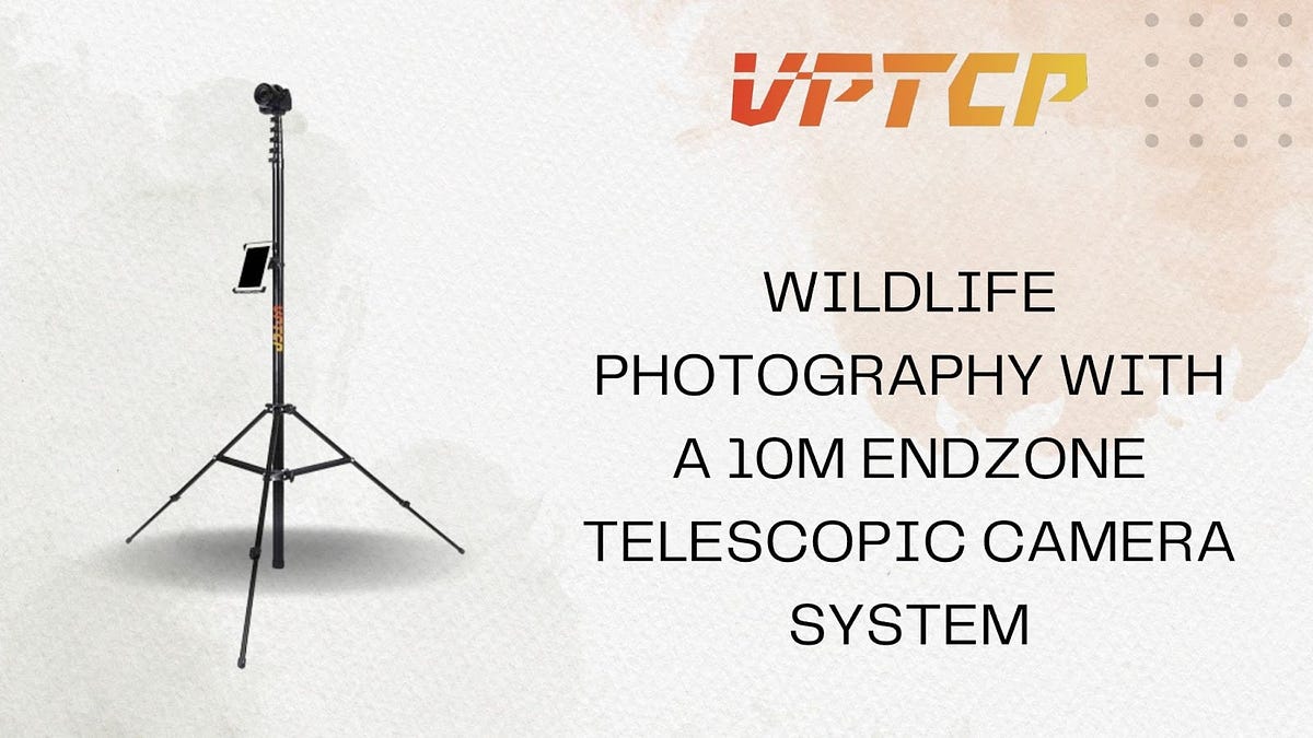 Wildlife Photography with a 10m Telescopic Camera Pole | by VPTCP ...