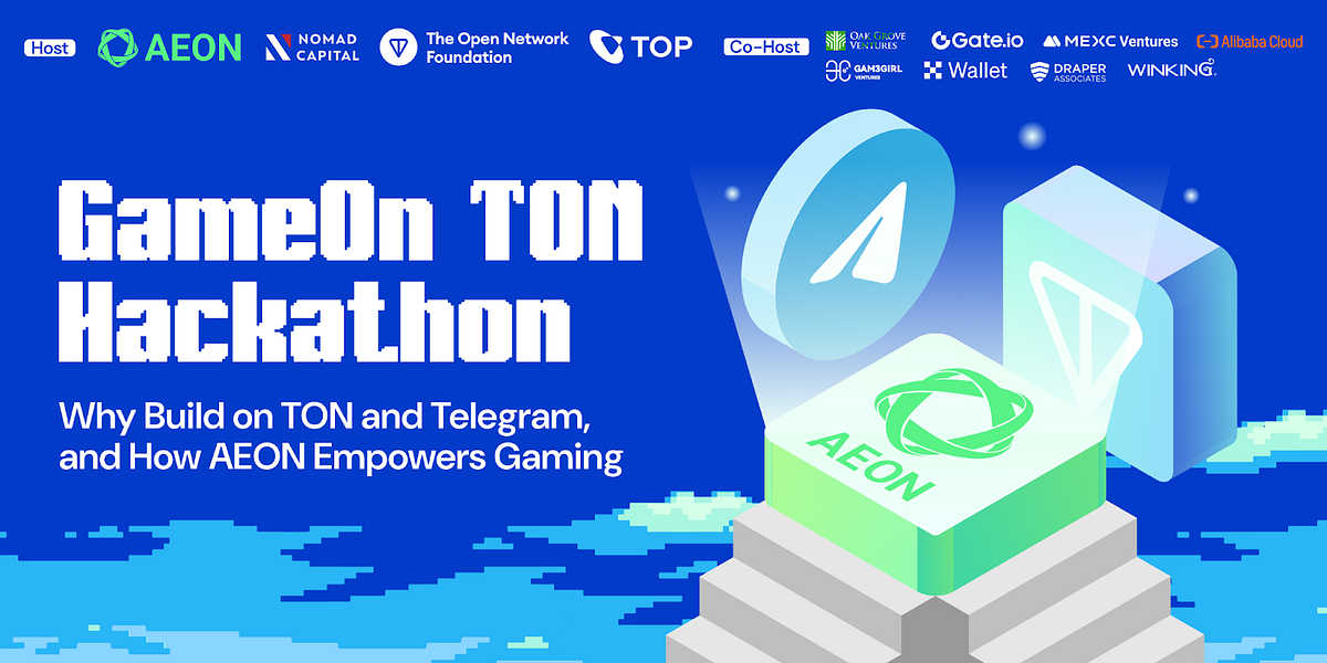 GameOn TON: A Global TON Gaming Hackathon — Why Developers Should Build on TON and Telegram | by ...