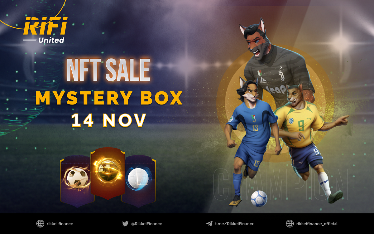RIFI United NFT Mystery Box Sale Announcement | by Rikkei Finance | Rikkei Finance | Medium