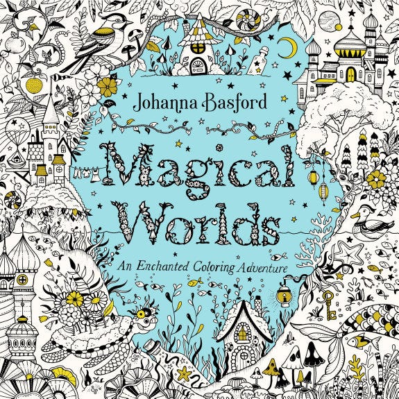 Magical Worlds: An Enchanted Coloring Adventure By Johanna Basford View ...