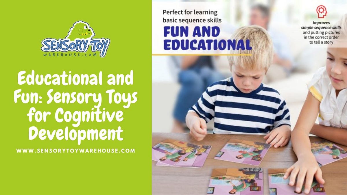 Educational and Fun: Sensory Toys for Cognitive Development - Sensory ...