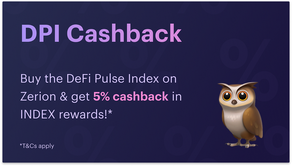 DeFi Pulse Index Cashback on Zerion | by Rebecca Mqamelo | Zerion | Medium