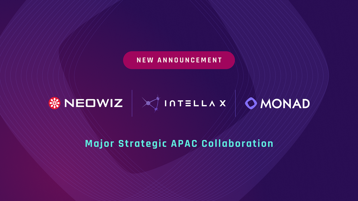 Intella X forms Major Strategic APAC Collaboration with Monad Labs | by ...