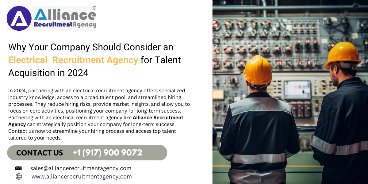 Why Your Company Should Consider an Electrical Recruitment Agency for ...
