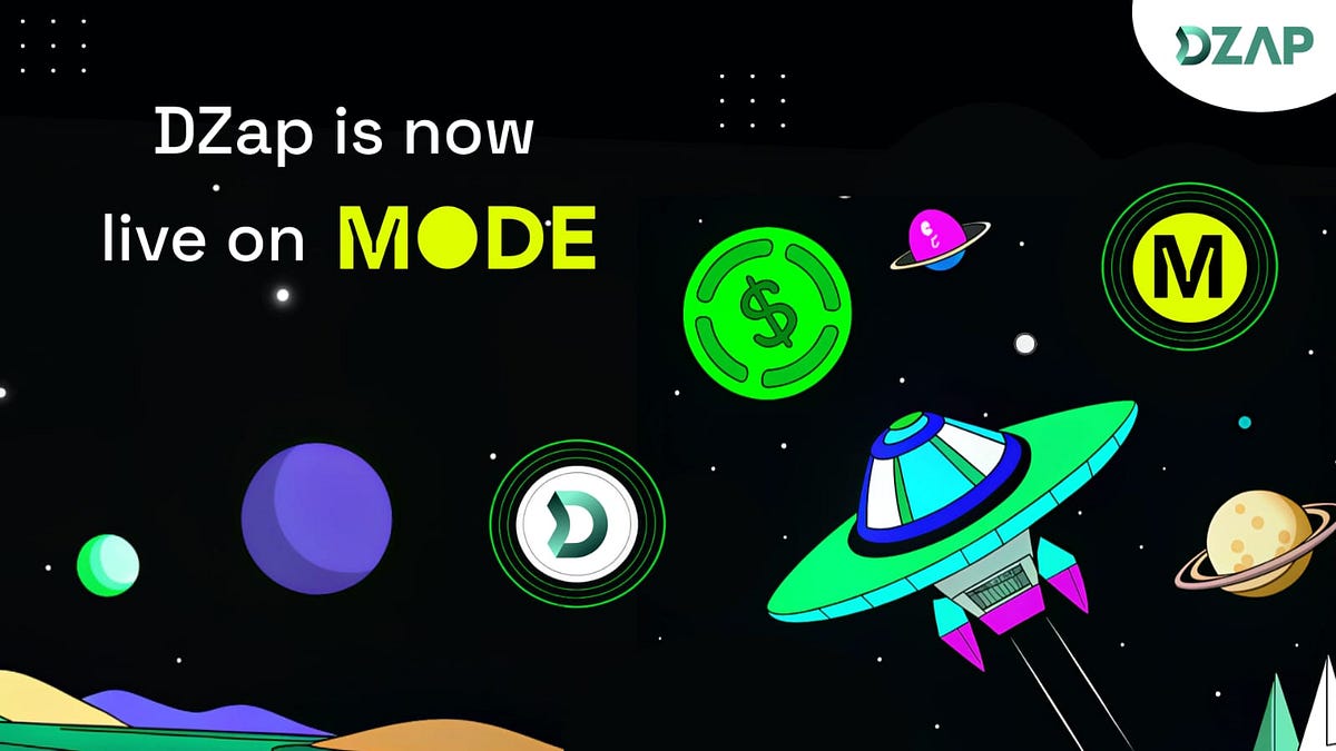 DZap Goes Live on Mode Blockchain: A New Era of DeFi Integration | by ...