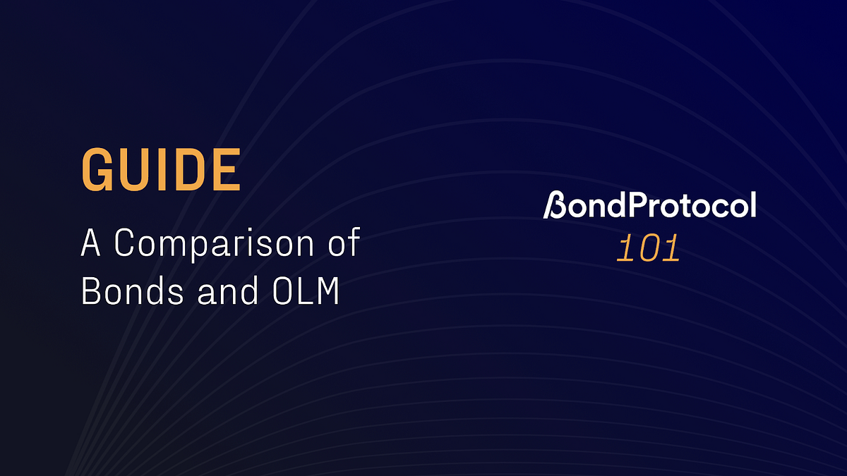 A Comparison of Bonds and OLM. With OLM standing alongside Bonds in ...