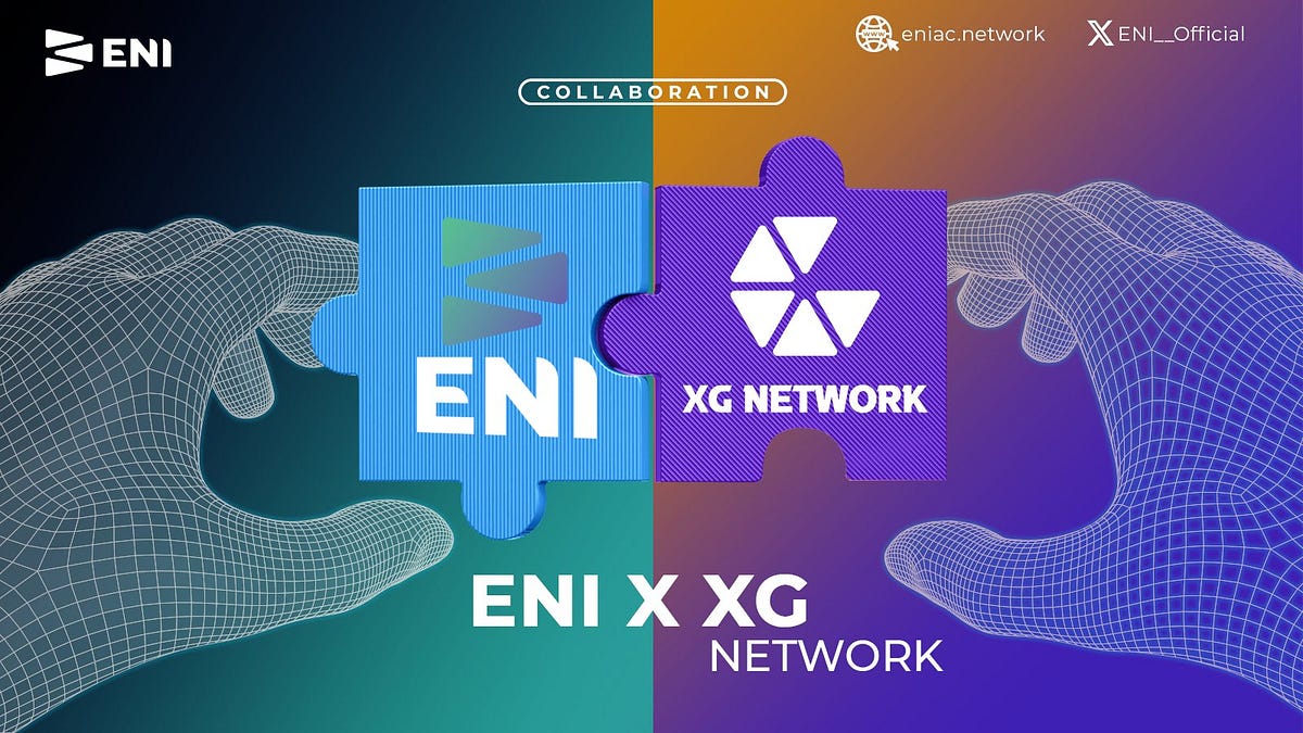 Announcing a Strategic Partnership: ENI & XG Network | by ENI | Feb ...