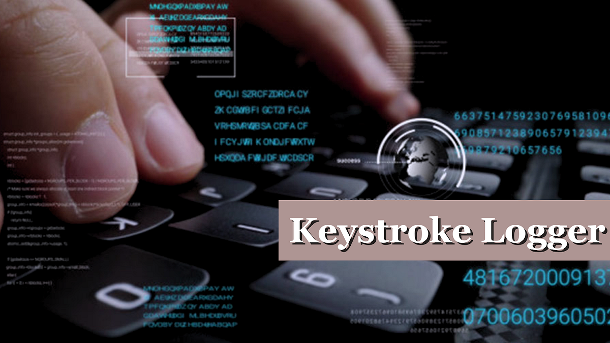 Keystroke Logger: Cracking the Code Behind Cyber Espionage | by robert cary | Medium