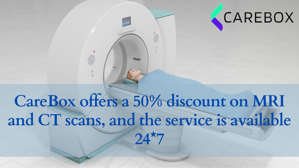 CareBox offers a 50% discount on MRI and CT scans, and the service is ...