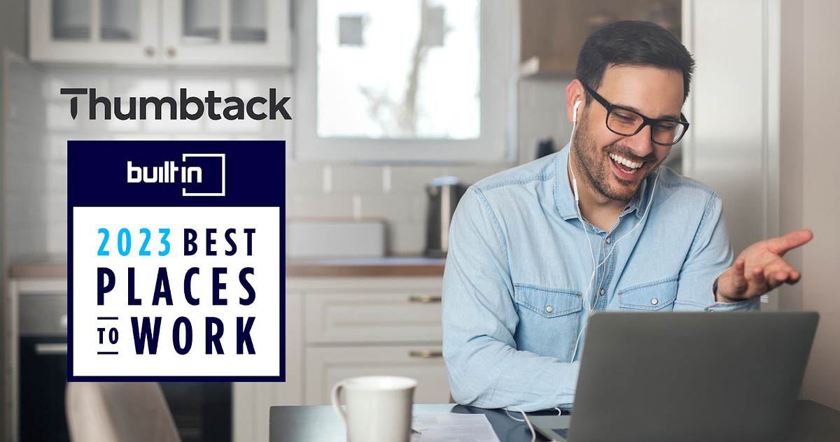 The Results Are In: Thumbtack Makes Built In’s 2023 Best Places to Work ...