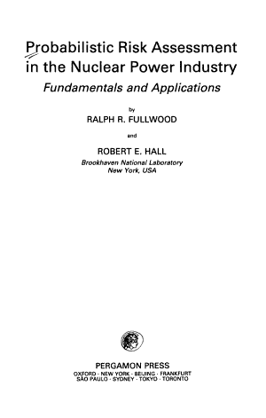 Probabilistic Risk Assessment in the Nuclear Power Industry ...