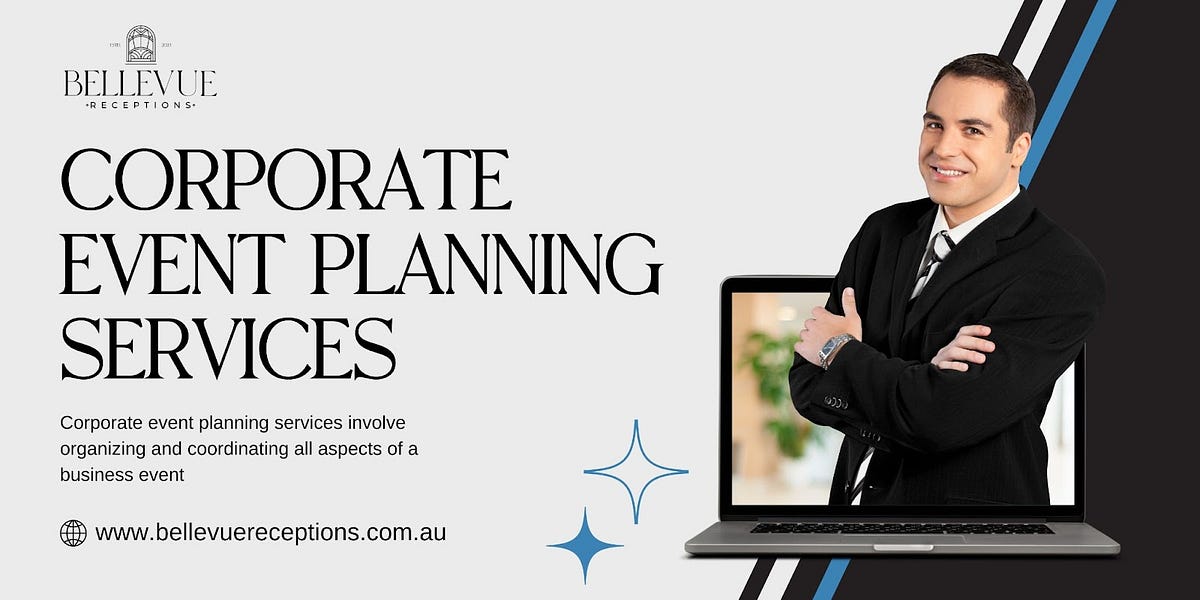 The Ultimate Guide to Corporate Event Planning Services in Melbourne ...