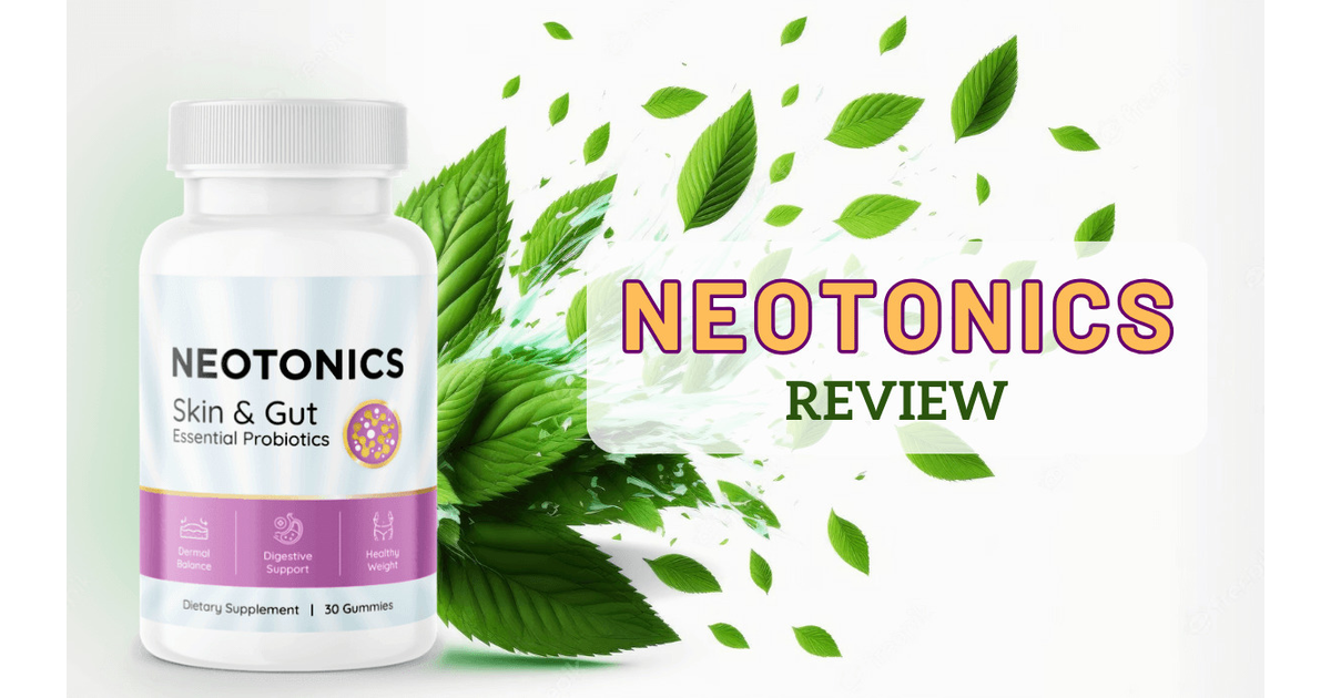 Neotonics Amazon: A Natural Solution for Skin and Gut Health | by ...