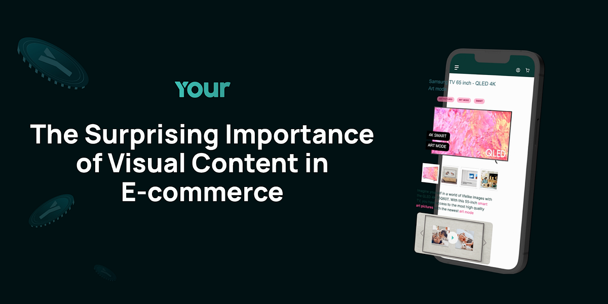 YOUR AI: The Surprising Importance of Visual Content in E-commerce | by ...