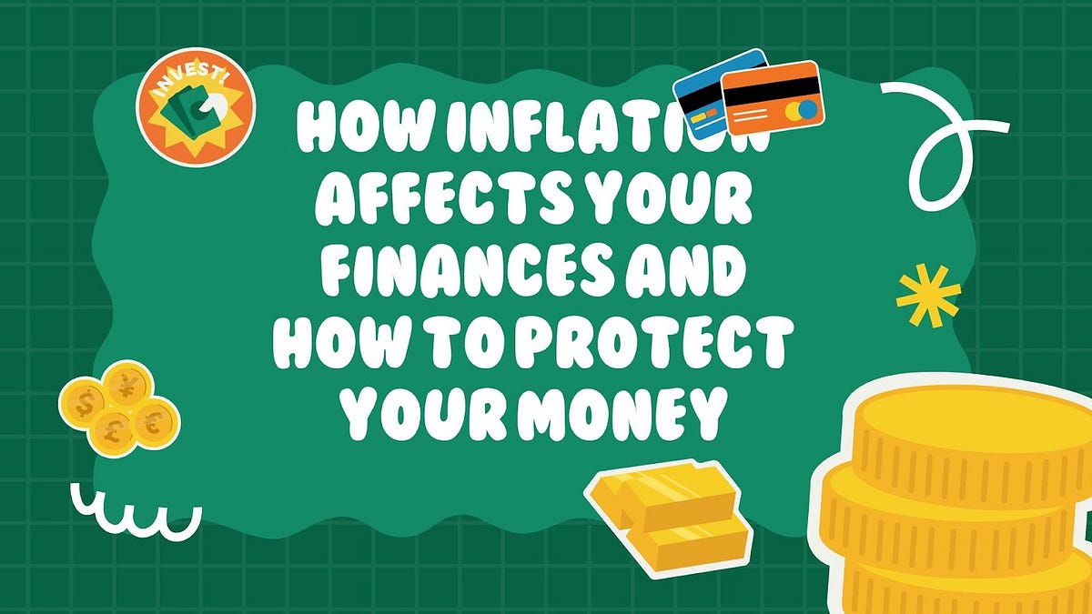 How Inflation Affects Your Finances and How to Protect Your Money | by Starters CFO | Sep, 2024 ...