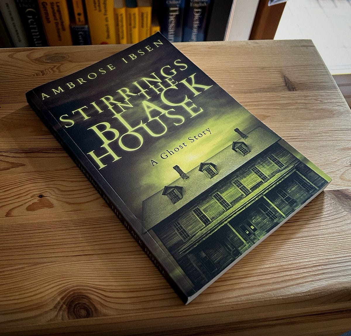 Stirrings in The Black House by Ambrose Ibsen | by Alex Seifert | Oct ...