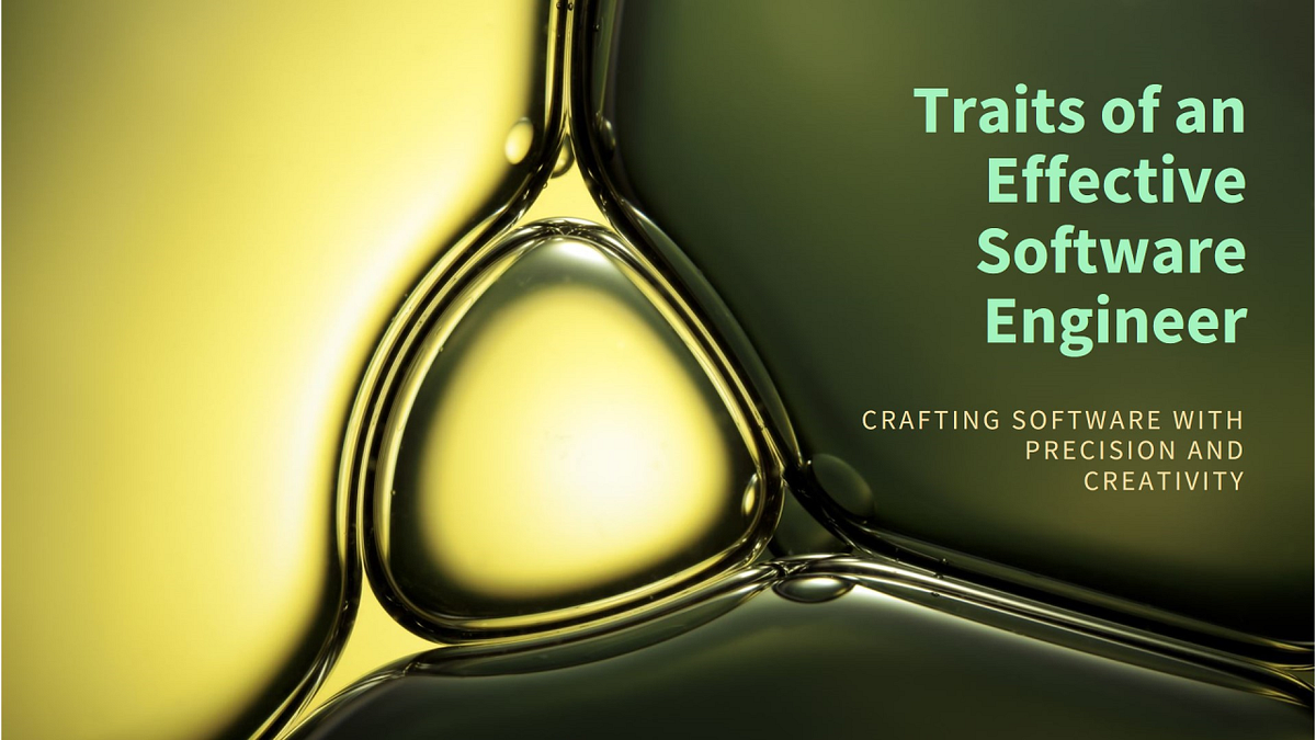 All About Software Engineering: Part 6 (Sum-up : Be an Effective Software Engineer) | by Saiful ...