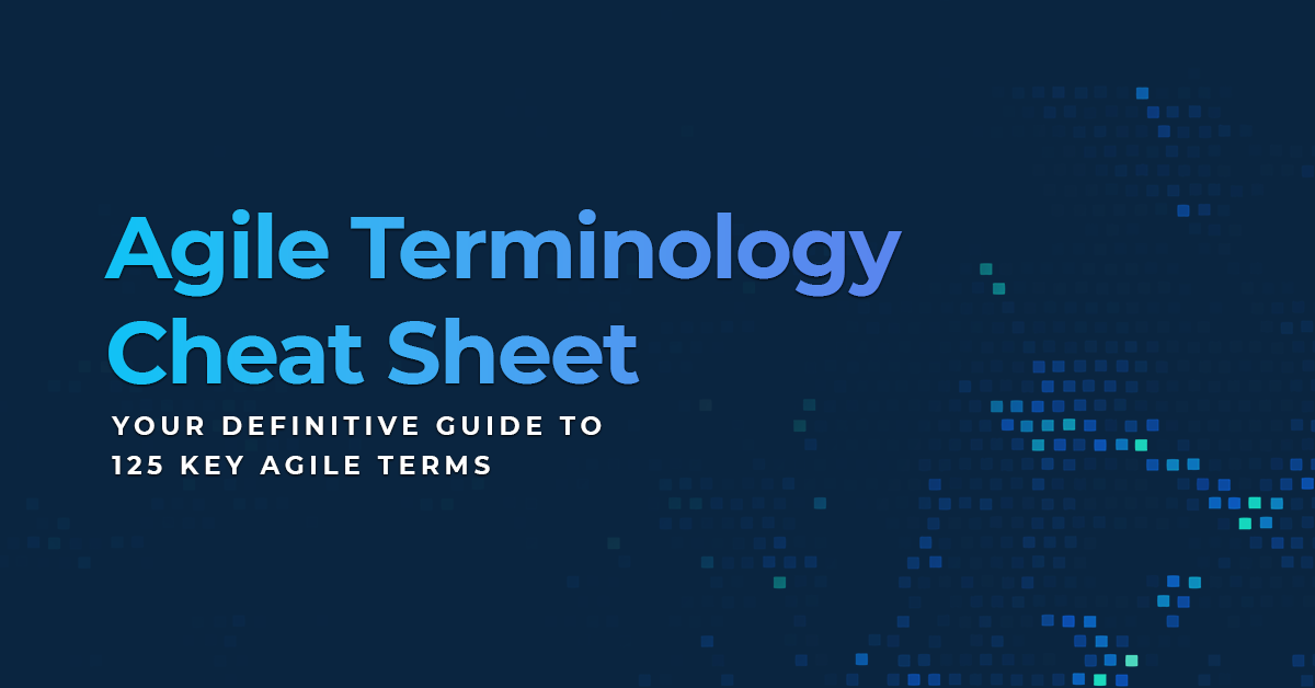 Agile Terminology Cheat Sheet. This free Agile Cheat Sheet of 125… | by ...