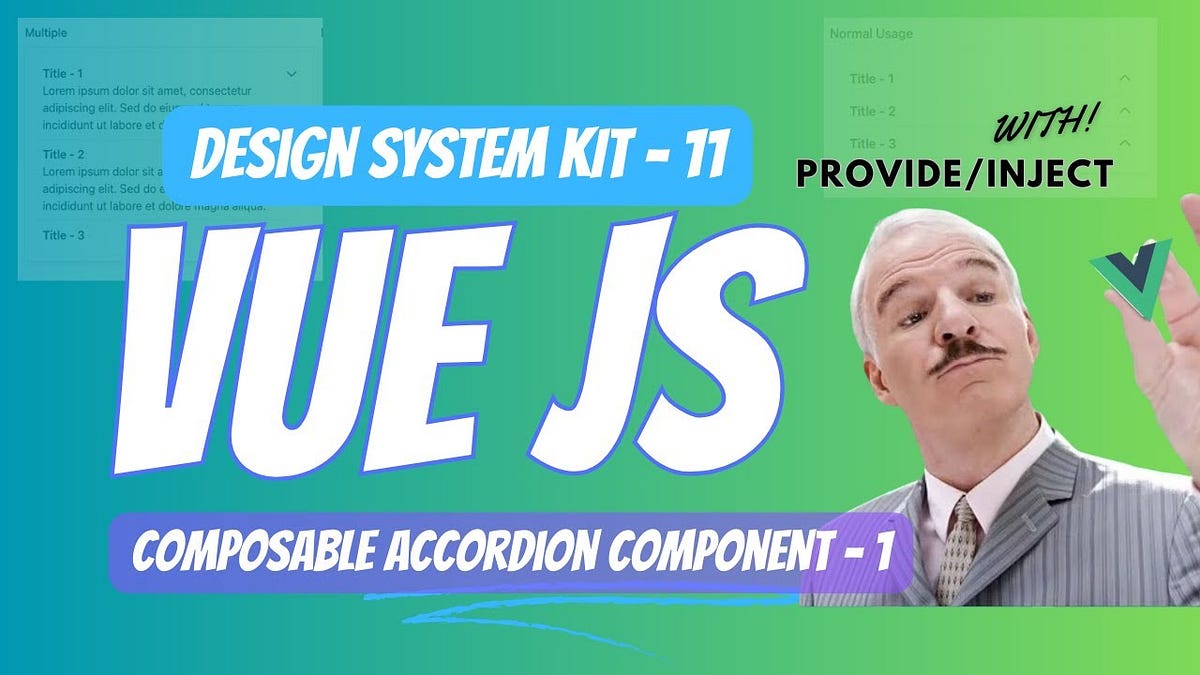Vue 3 Design System Series -11. Composable Accordion Component | by Ademyalcin | Medium