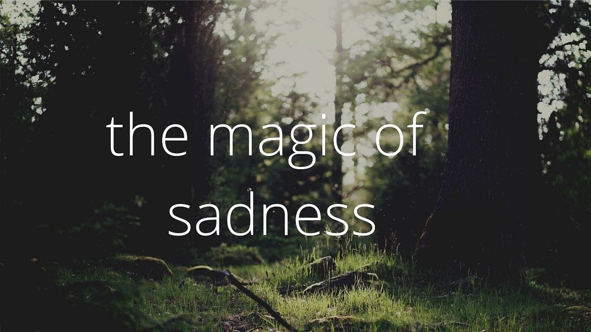 Sadness Can be Advantageous for You | by Jannatara Mimshan | Medium