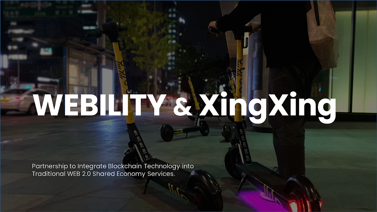 🛴Webility’s Solutions for XingXing Mobility’s WEB 3.0 Onboarding | Webility