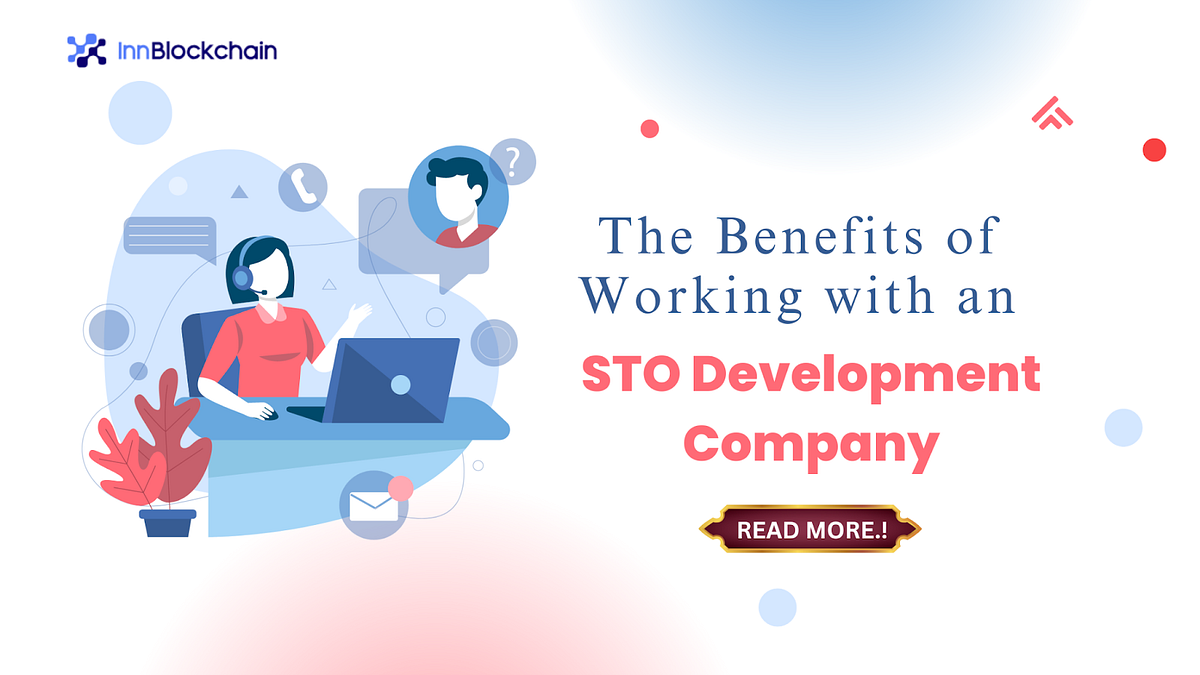 Benefits of Working with an STO Development Company | Medium