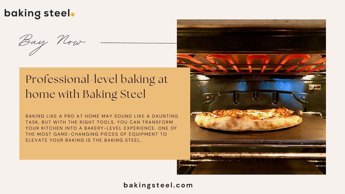 Professional-level baking at home with Baking Steel | by Baking Steel ...