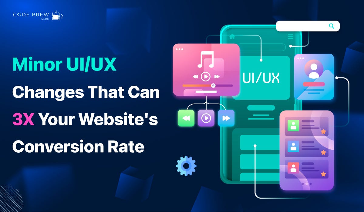 Simple Changes In UI/UX To Boost Your Website’s Conversion Rate | by ...