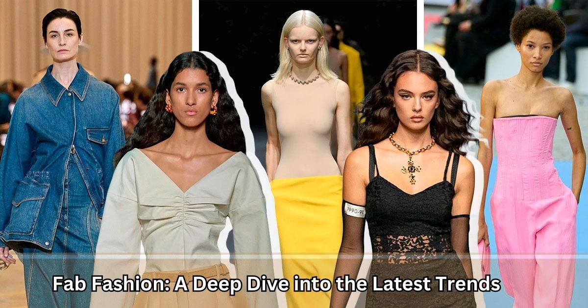 Fab Fashion: A Deep Dive into the Latest Trends | by Waseem Amin | Aug ...